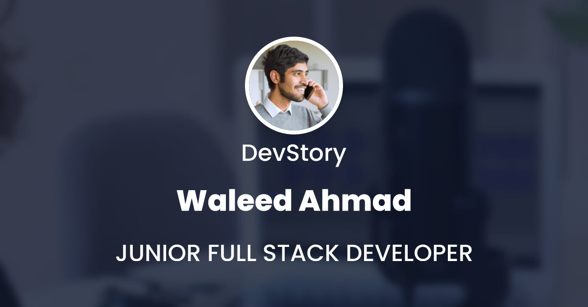 Was macht ein Junior Full Stack Developer? Waleed Ahmad im Interview - DEVjobs.at