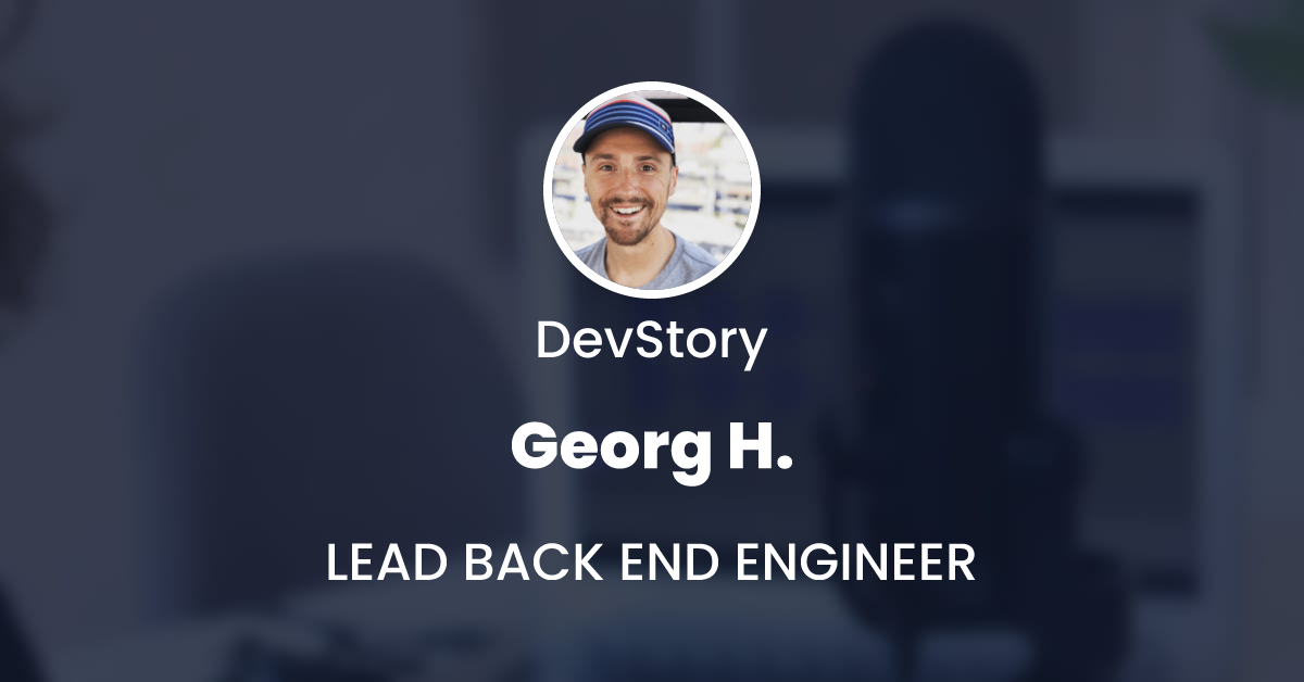 Was macht ein Lead Back End Engineer? Georg H. im Interview - DEVjobs.at