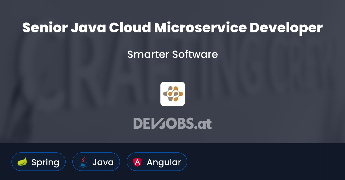 Senior Java Cloud Microservice Developer bei Smarter Software | DEVjobs.at
