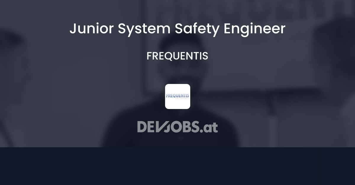Junior System Safety Engineer bei FREQUENTIS | DEVjobs.at