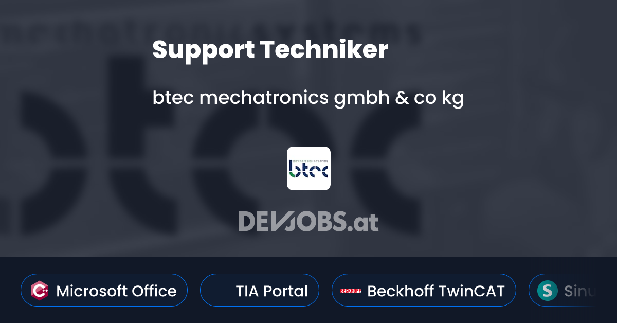 Support Techniker bei btec mechatronics gmbh & co kg | DEVjobs.at