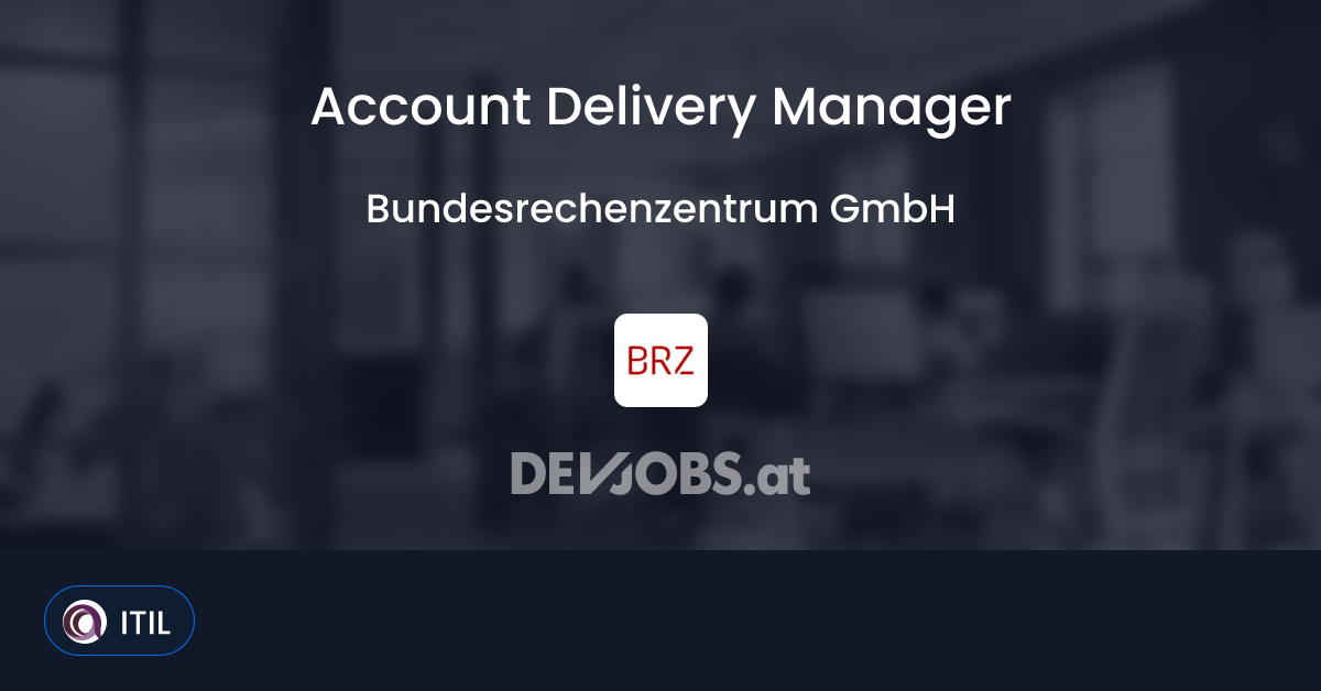 Account Delivery Manager bei Bundesrechenzentrum GmbH | DEVjobs.at