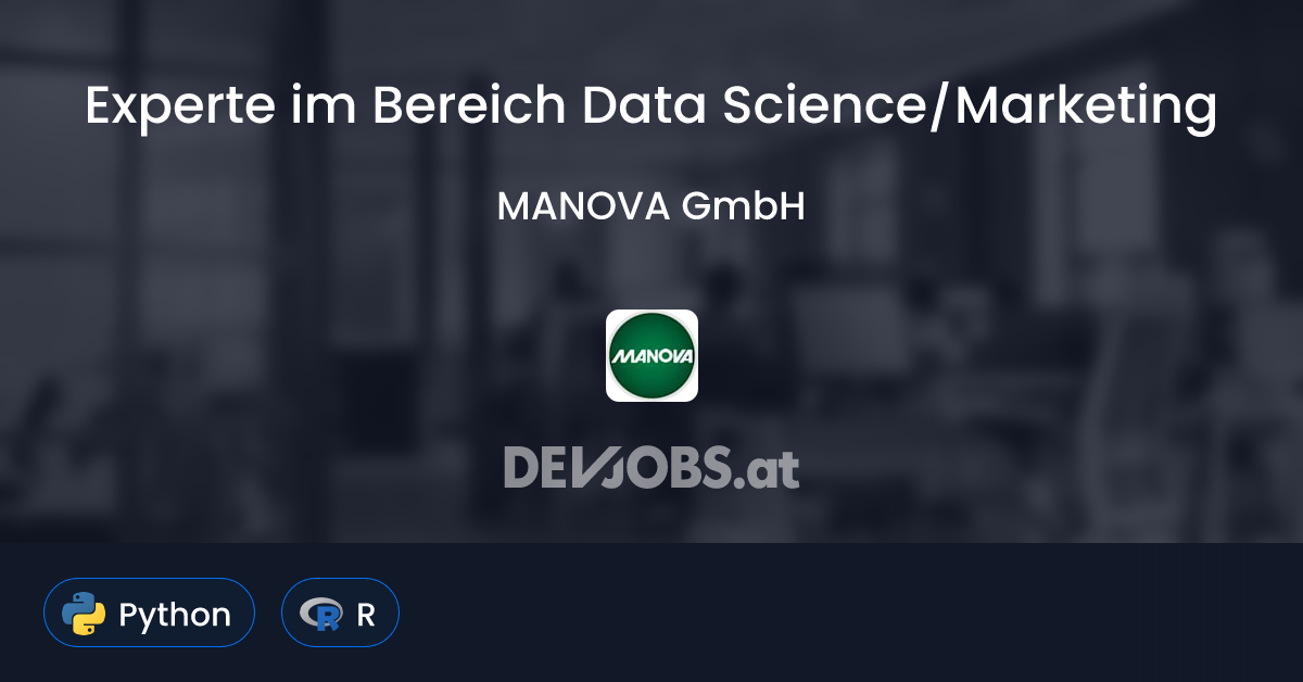 Experte im Bereich Data Science/Marketing Science bei MANOVA GmbH ...