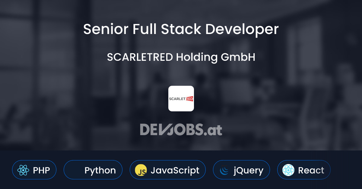 Senior Full Stack Developer bei SCARLETRED Holding GmbH | DEVjobs.at