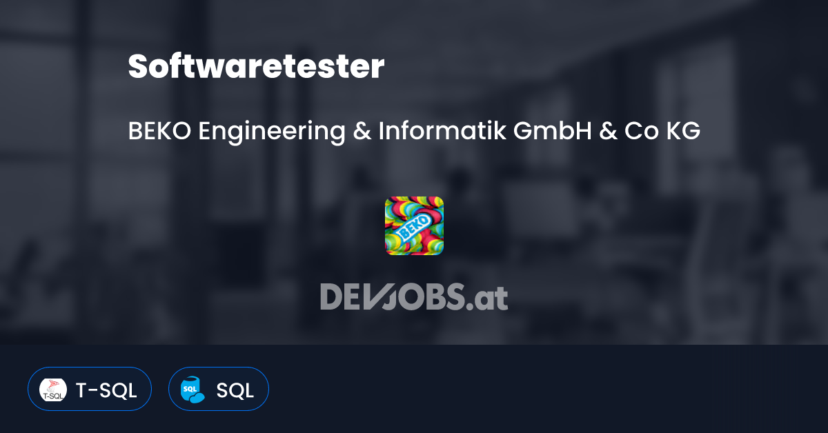 Softwaretester bei BEKO Engineering & Informatik GmbH & Co KG | DEVjobs.at